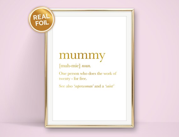 Mummy Definition A4 A5 7x5 or 6x4 Black or Foil Print | Etsy