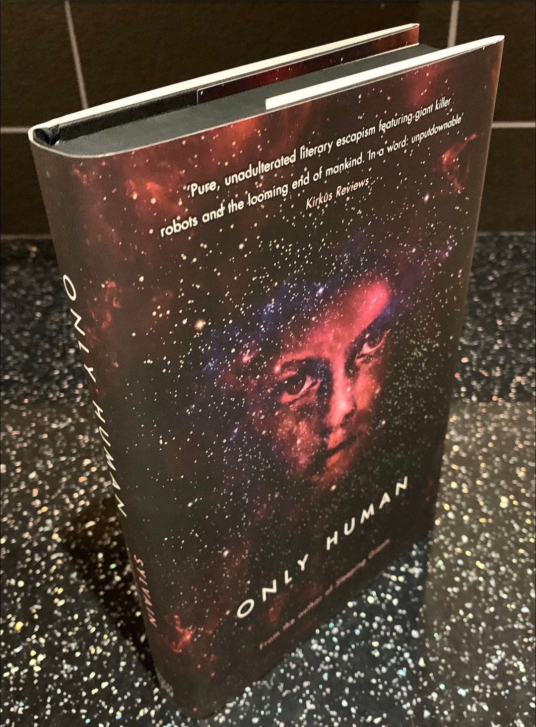Only Human Signed Numbered Hardback Book - Sylvain Neuvel, Limited ...