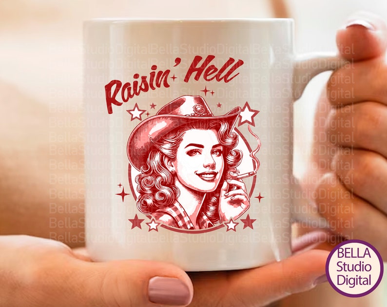 Beautiful Raisin' Hell Cowgirl PNG, Retro Illustration, POD Design ...