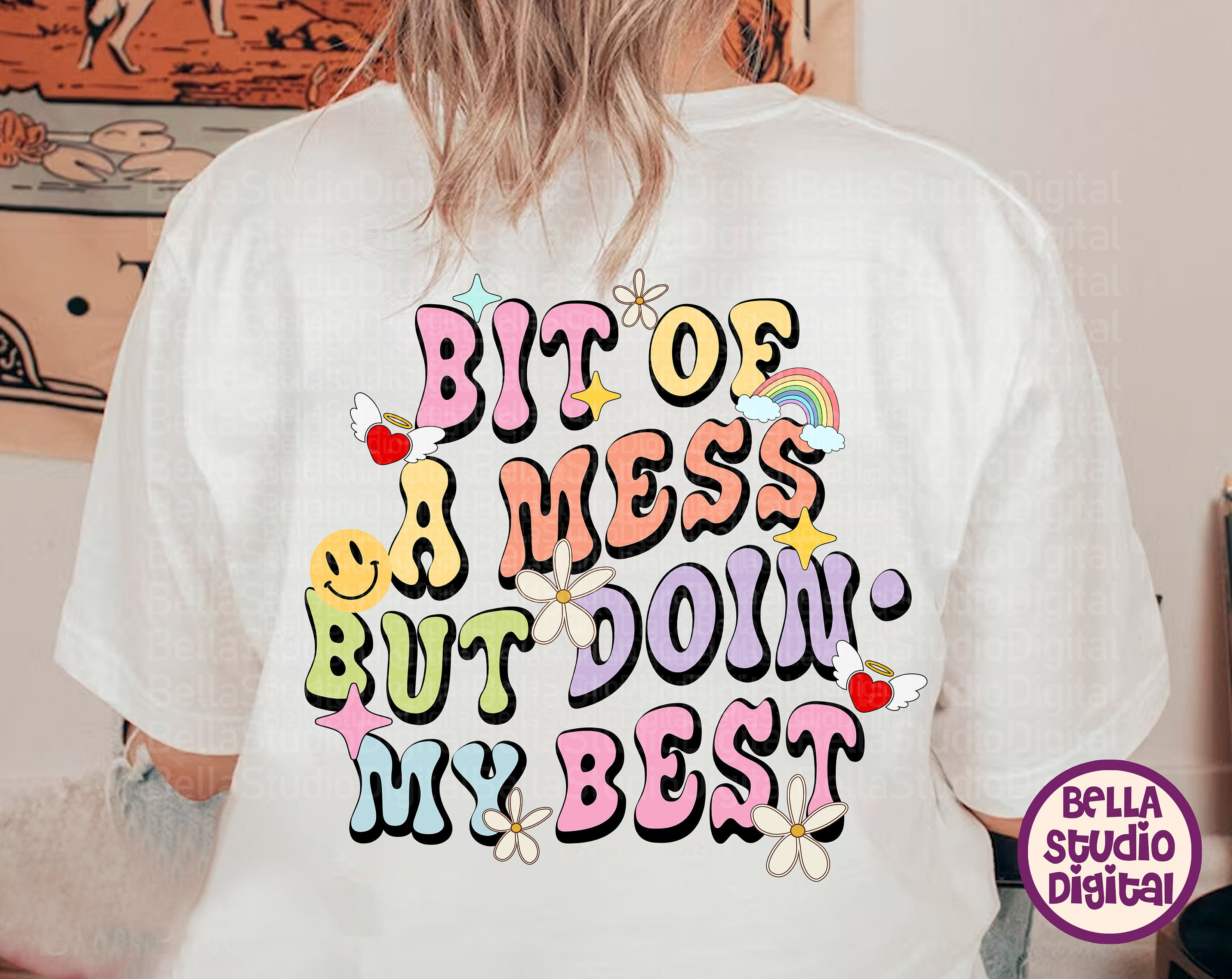 Bit of a Mess but Doin My Best SVG PNG Cute , Quotes Svg, Png for ...