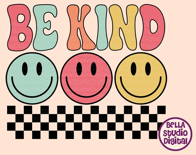 Be Kind Smiley Svg, Png Sublimation, Positive Quotes Svg DTF File ...