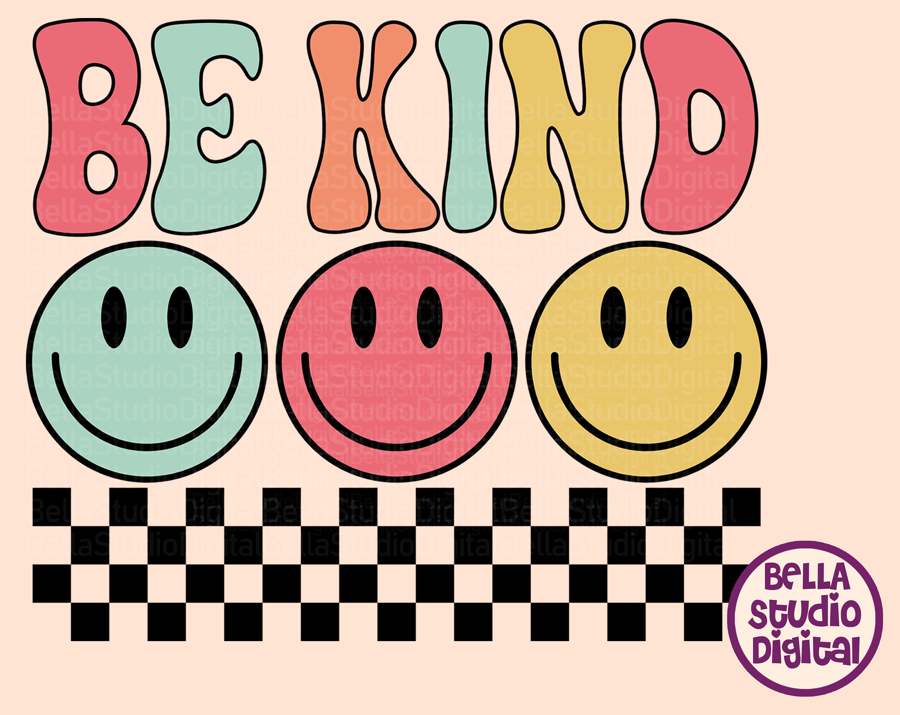 Be Kind Smiley Svg, Png Sublimation, Positive Quotes Svg DTF File ...