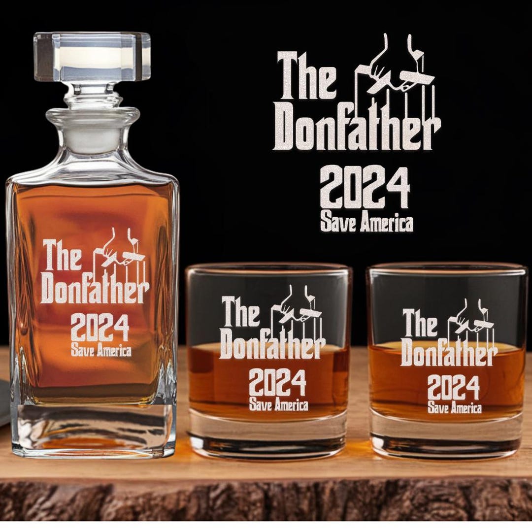 The Donfather 2024 Save America Decanter Set – Engraved 45-47th ...