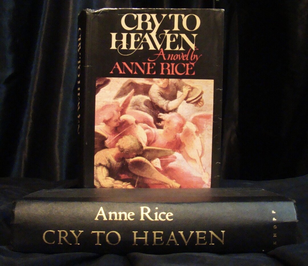Anne Rice Book 1982 Vintage Cry to Heaven - Hardcover Book Vintage ...