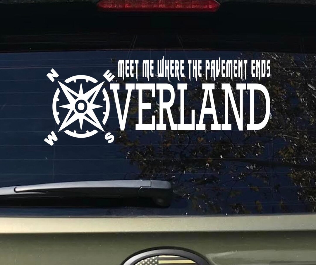 Overland Meet Me Where the Pavement Ends Decal, Mountain Trees, off ...