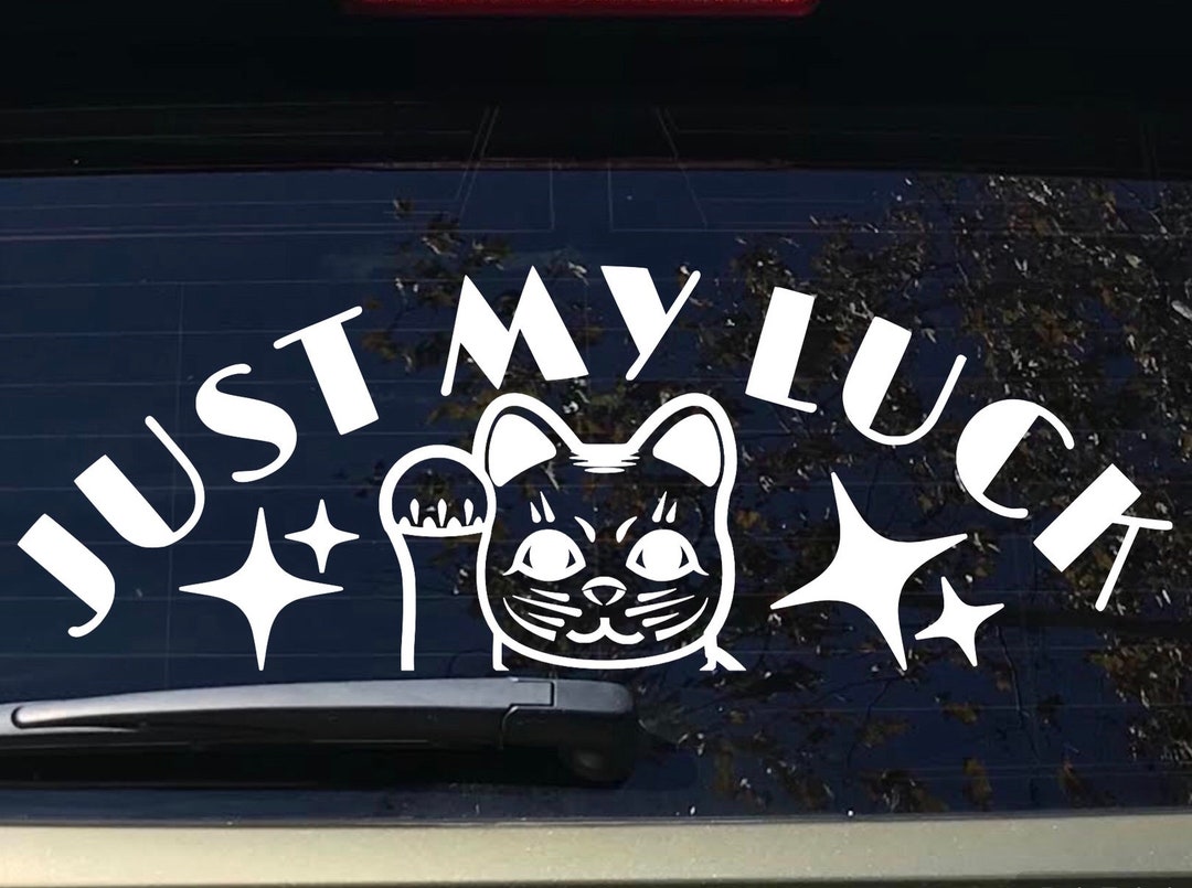 Just My Luck Decal, Lucky Cat Decal, Windshield Decal, Car Sticker ...