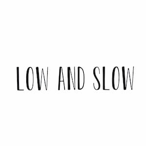 Low and Slow Decal - Etsy