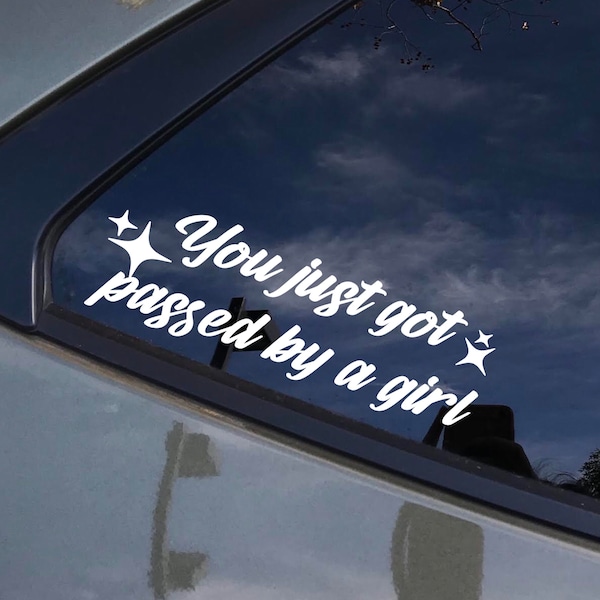 You Just Got Passed by a Girl Sticker - Etsy