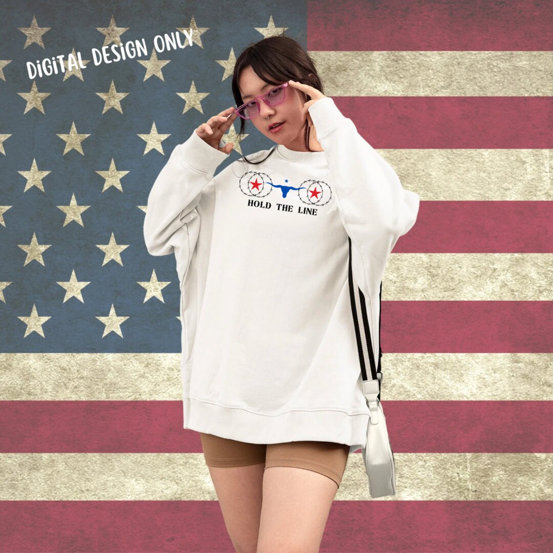 Hold the Line, Texas, Digital Design, PNG, JPG, Sublimation, Cricut ...