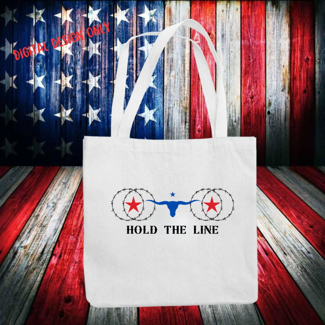 Hold the Line, Texas, Digital Design, PNG, JPG, Sublimation, Cricut ...