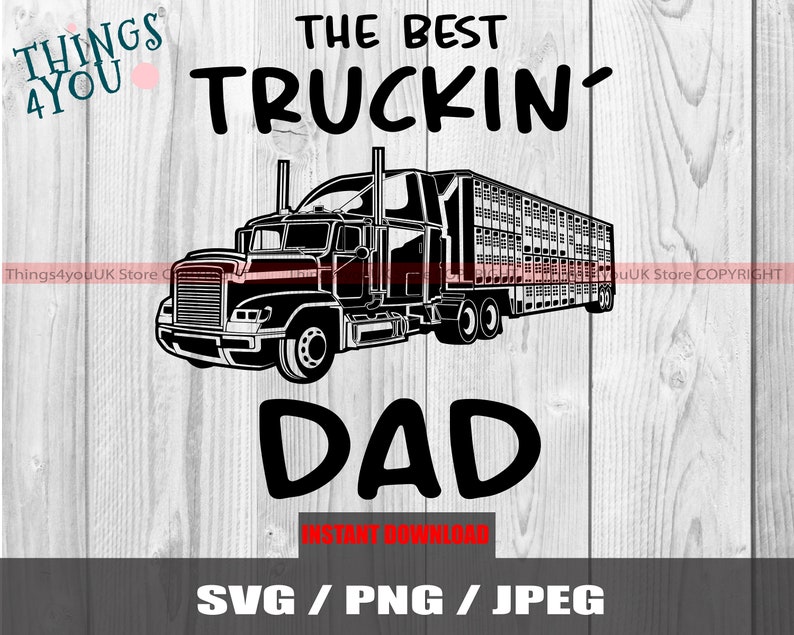 The Best Truckin Dad Svg Truckin Dad Dad Driver Svg Wheel - Etsy