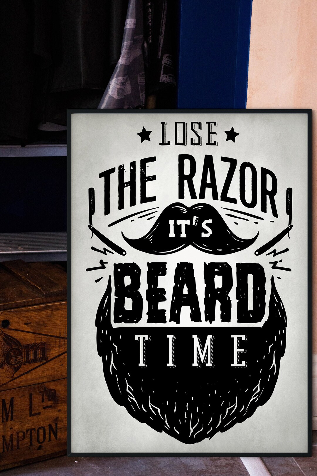 Lose the Razor It's Beard Time Wall Print Beard Decor - Etsy