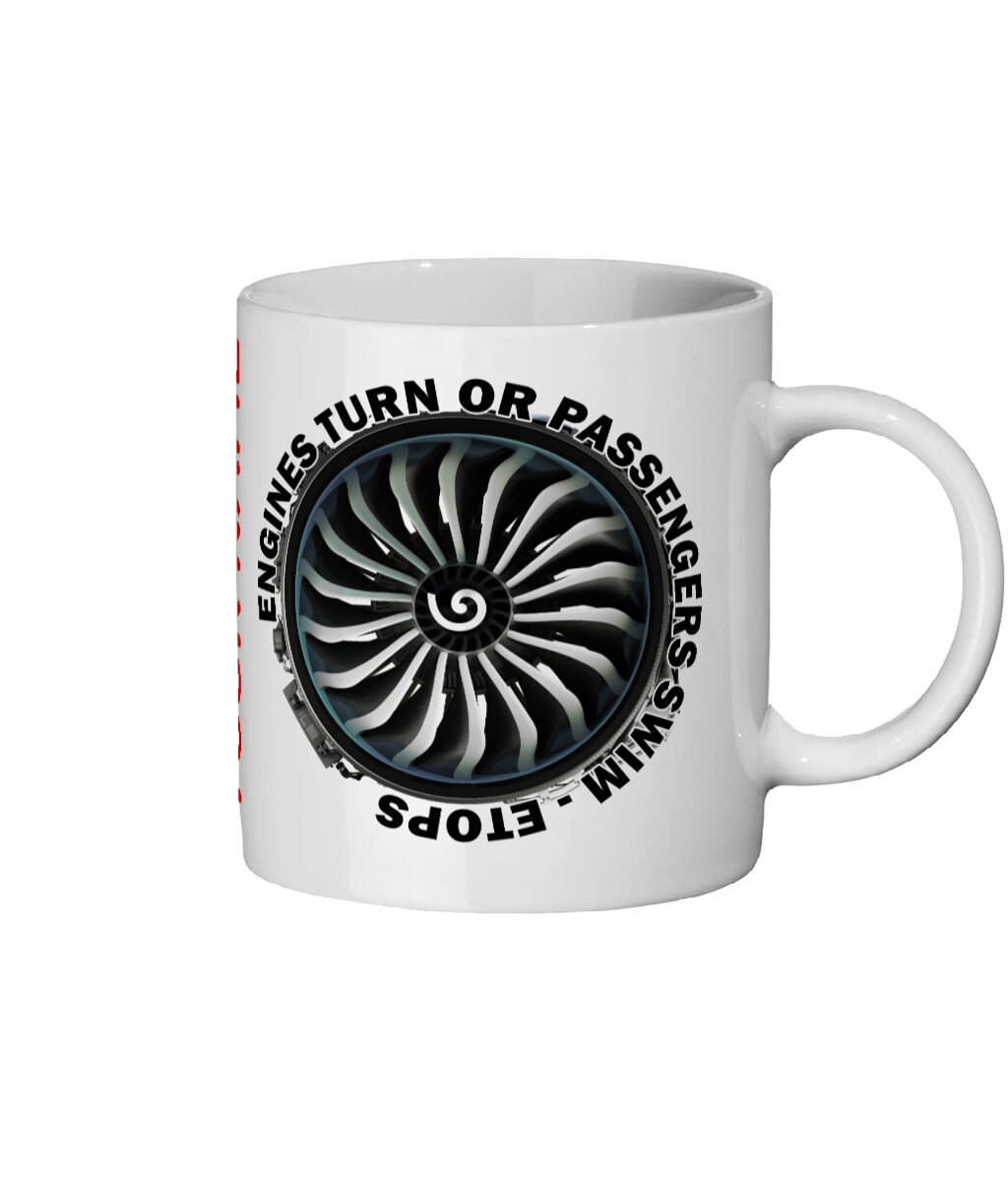 Funny Aviation ETOPS Engines Turn or Passengers Swim Tea/coffee Mug ...