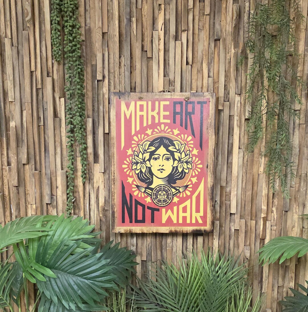 Make Art Not War Wooden Sign – Rustic Wall Art – 40x30cm Hanging Plaque ...
