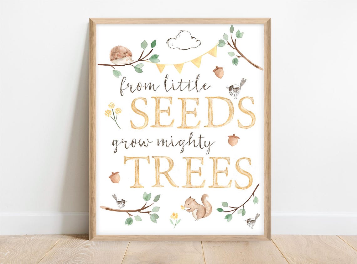 From Little Seeds Grow Mighty Trees Printable Art. Little Seeds Quote ...