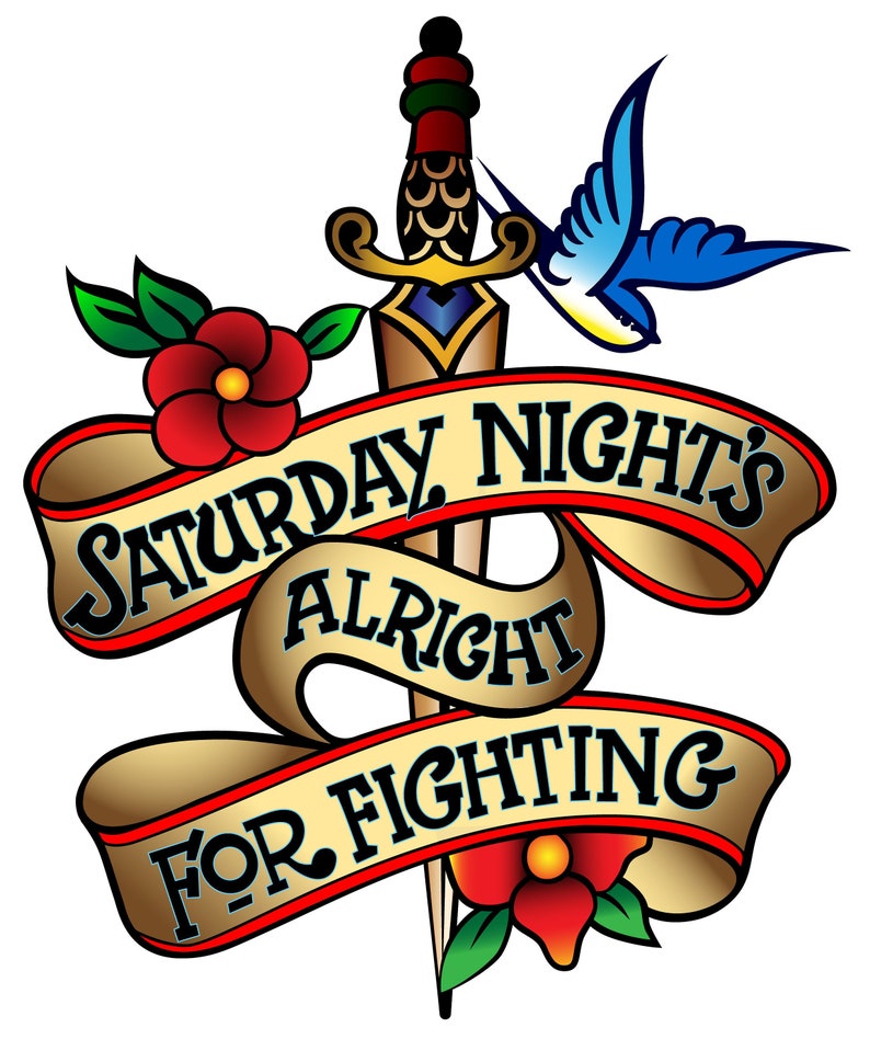Saturday Nights Alright for Fighting Tattoo Design Graphic 100% Vector ...