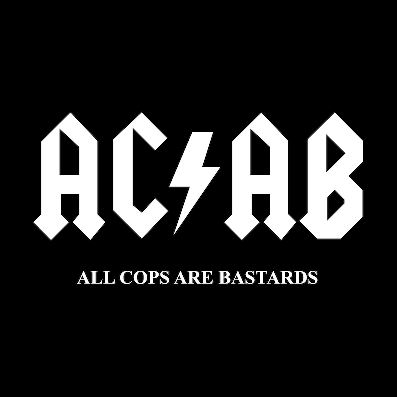 ACAB All Cops Are Bastards 100% Vector Artwork Perfect of Any ...