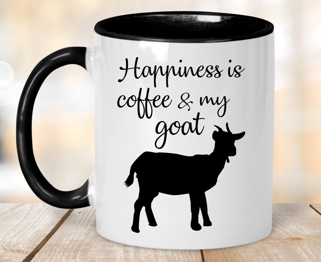 Happiness is Coffee and My Goat Mug Goat Gift Mug Goat Mom - Etsy
