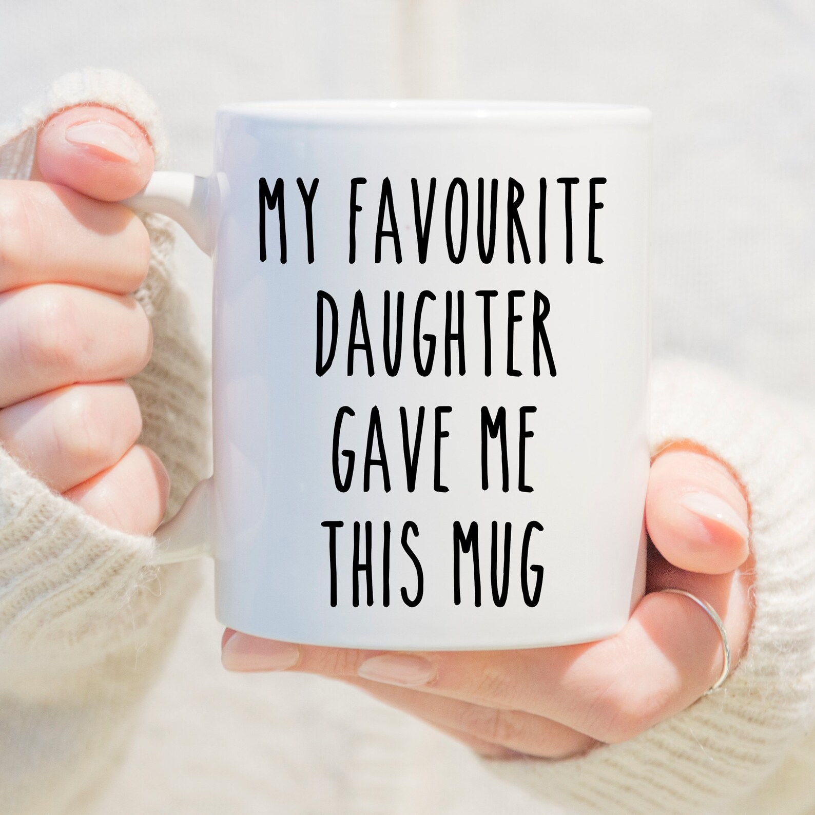 My Favourite Daughter Gave Me This Mug,funny Favorite Daughter Mug ...