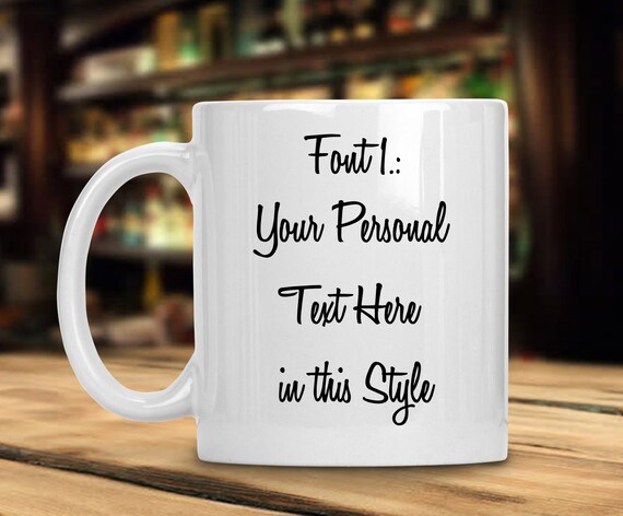 Your Custom Text Here Mug Personalized Text Mug Custom | Etsy