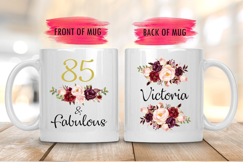 85 and Fabulous Mugcustom 85th Birthday Gift85th Birthday | Etsy