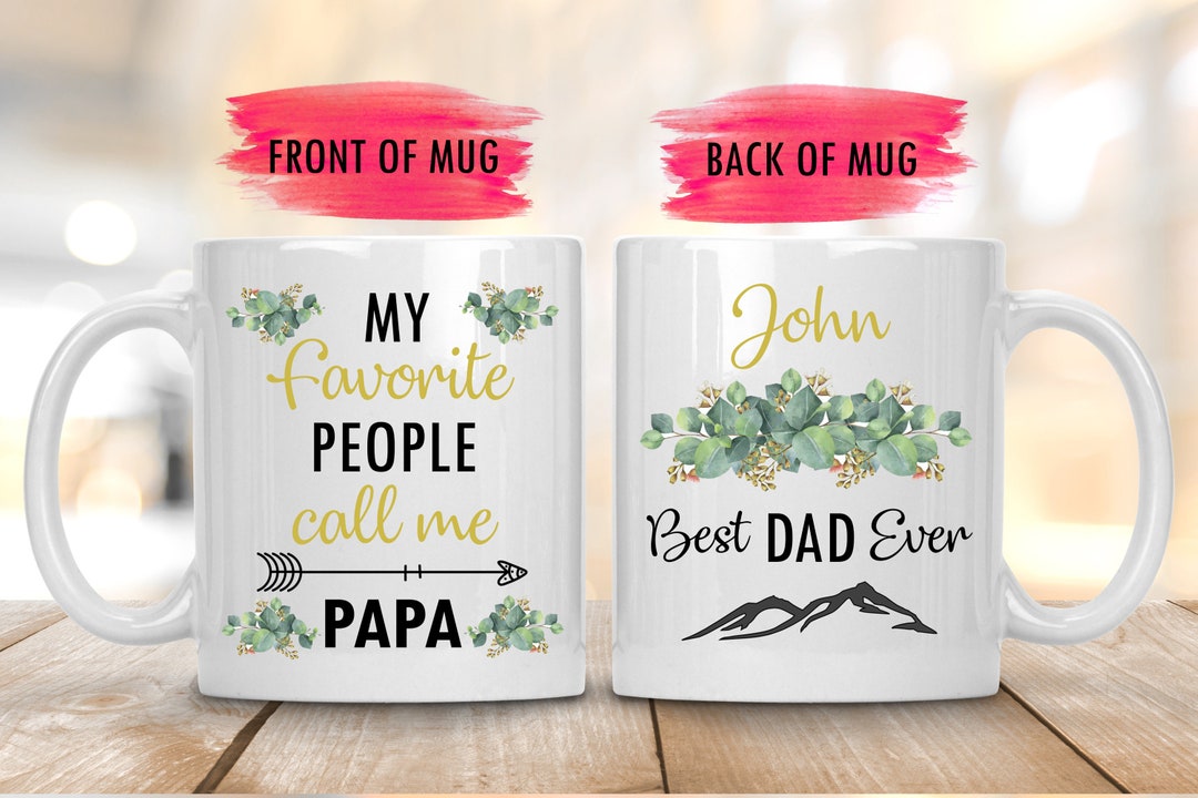 Custom Coffee Mug for Dadgift for Papamy Favorite People - Etsy