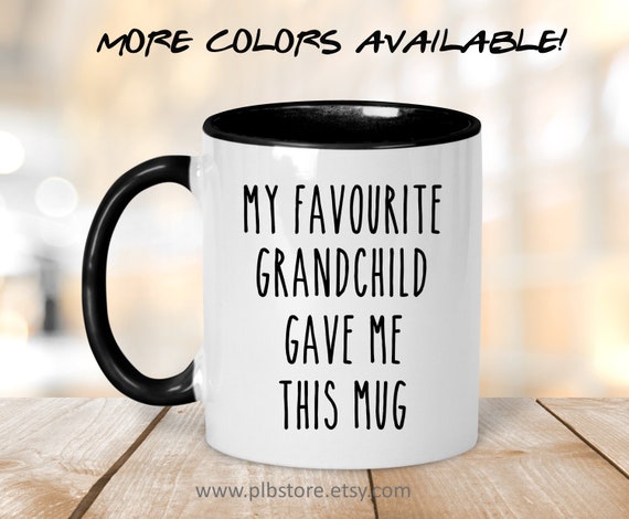My Favourite Grandchild Gave Me This MugFunny Favorite | Etsy