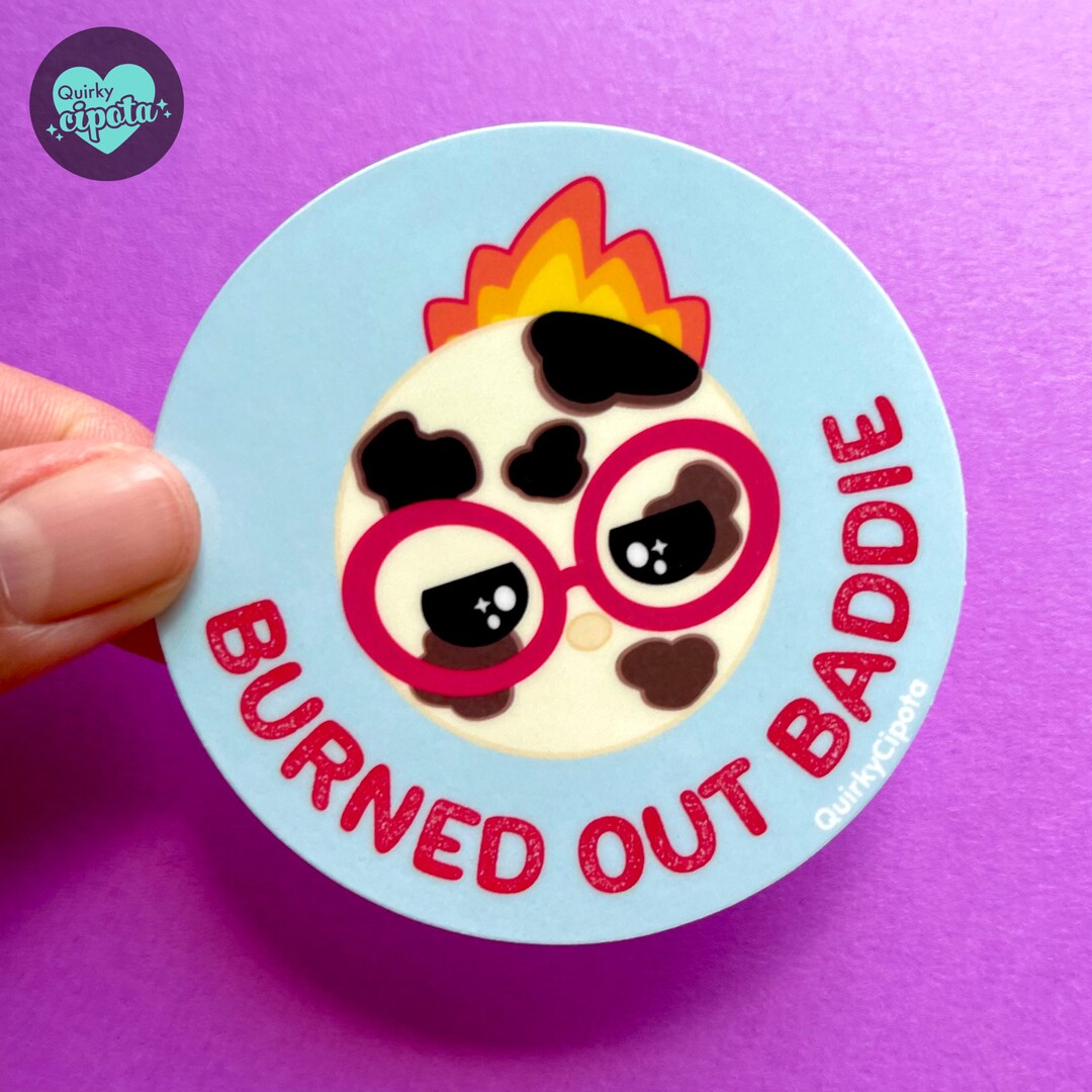 Burned Out Baddie Burned Tortilla Sticker - Etsy