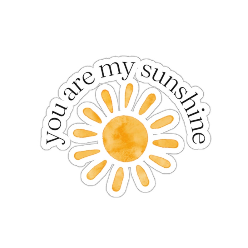 You Are My Sunshine Sticker Etsy
