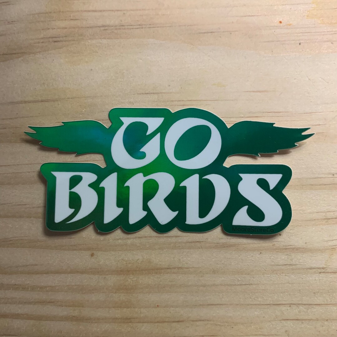 Go Birds - Philadelphia Vinyl Holographic Sticker - Eagles - 100% ...