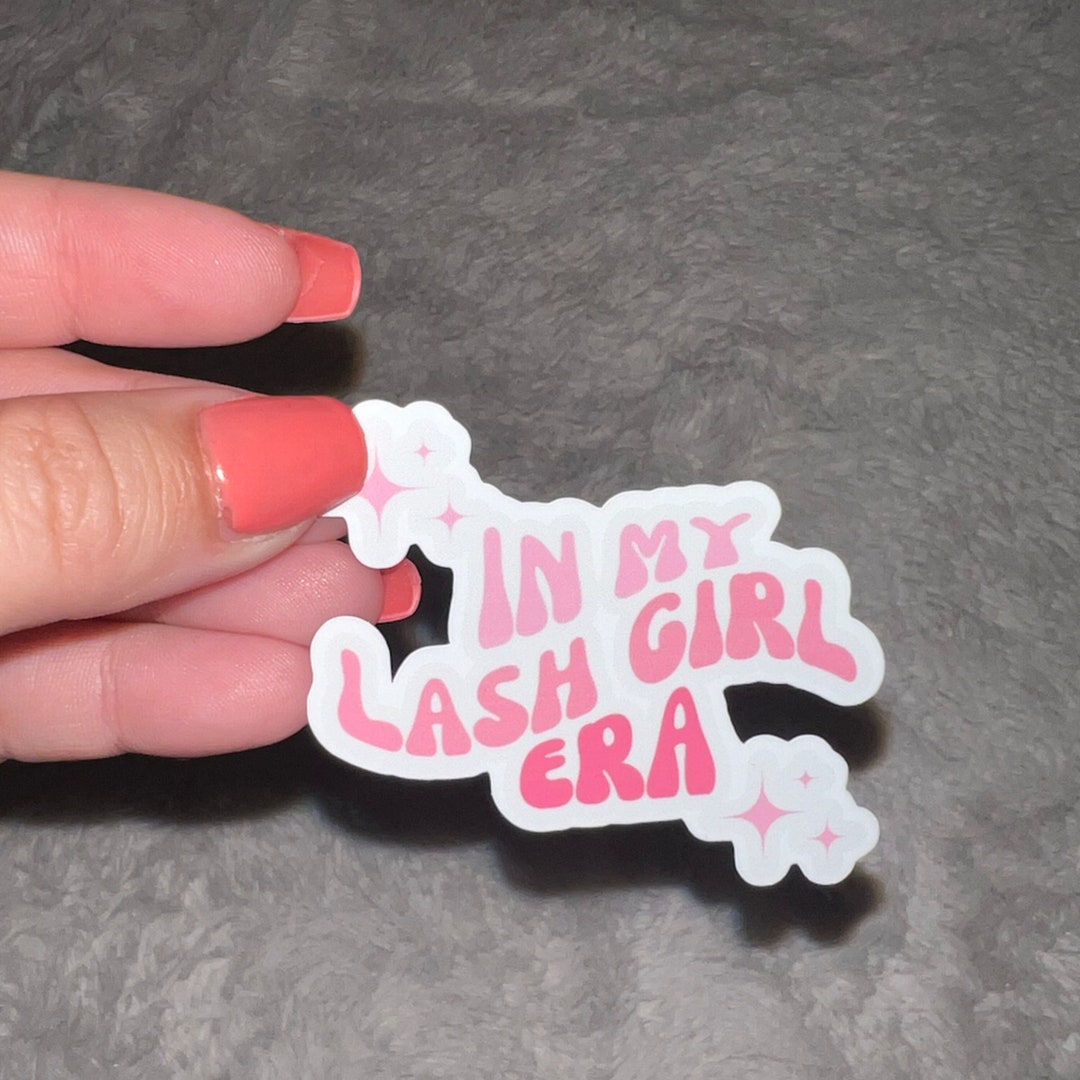 In My Lash Girl Era Sticker Lash Tech, Lash Artist, Lashes, It Girl ...
