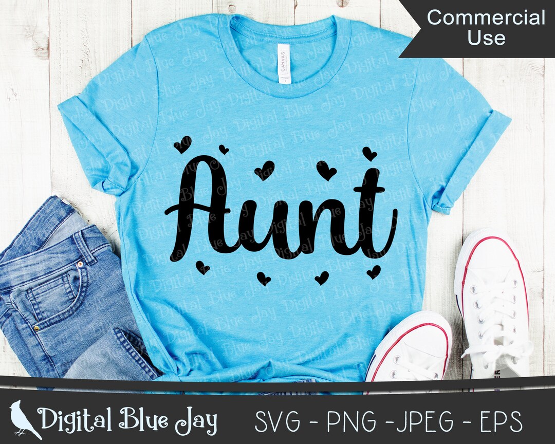 Aunt Hearts SVG, Cut File, PNG Design, Aunt Shirt Sublimation Graphic ...