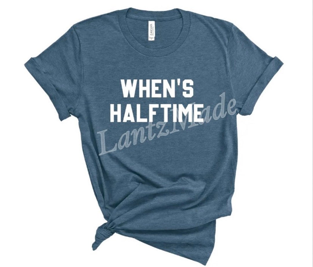 When’s Halftime - Etsy