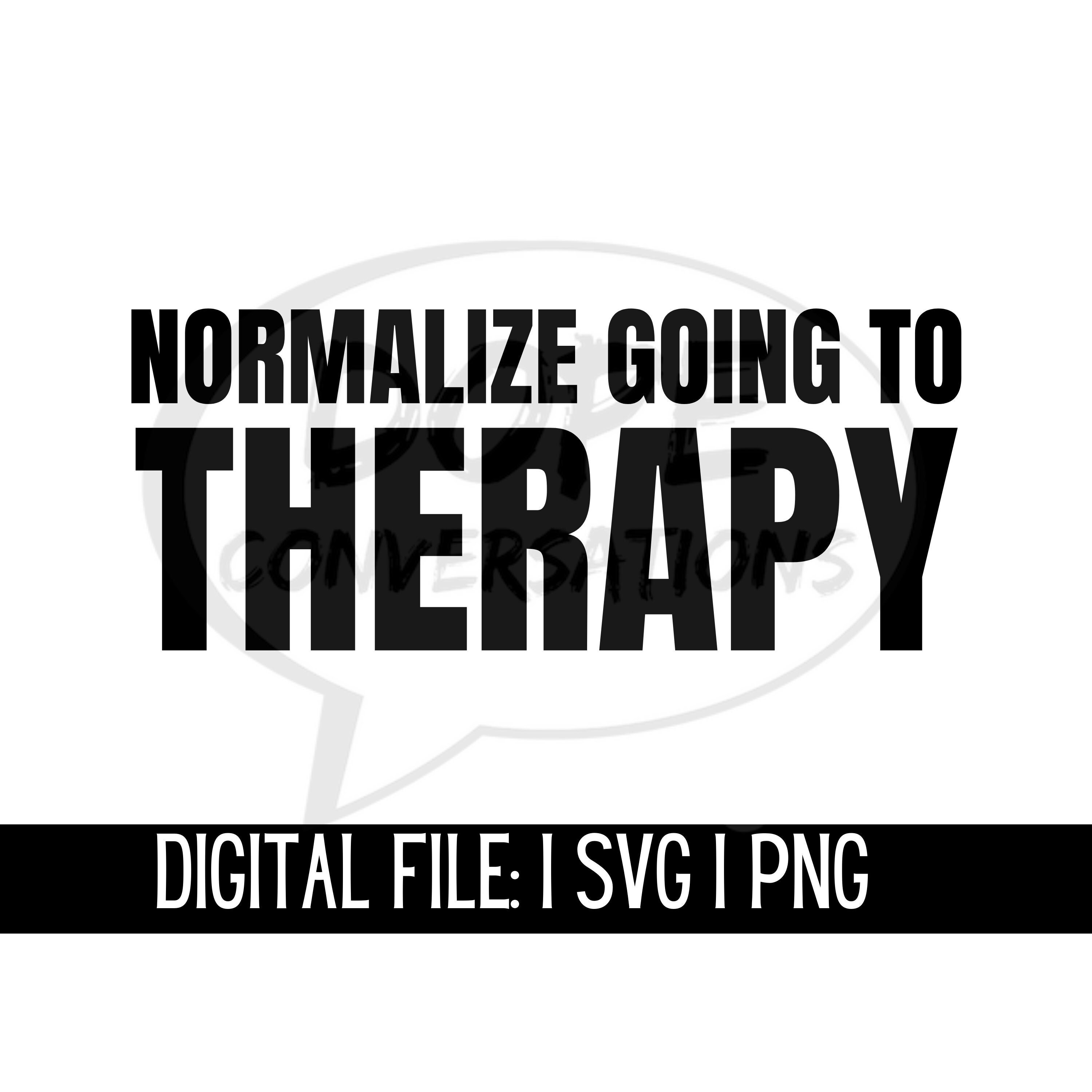 Normalize Going to Therapy Svg, Mental Health Awareness Svg, Mental ...