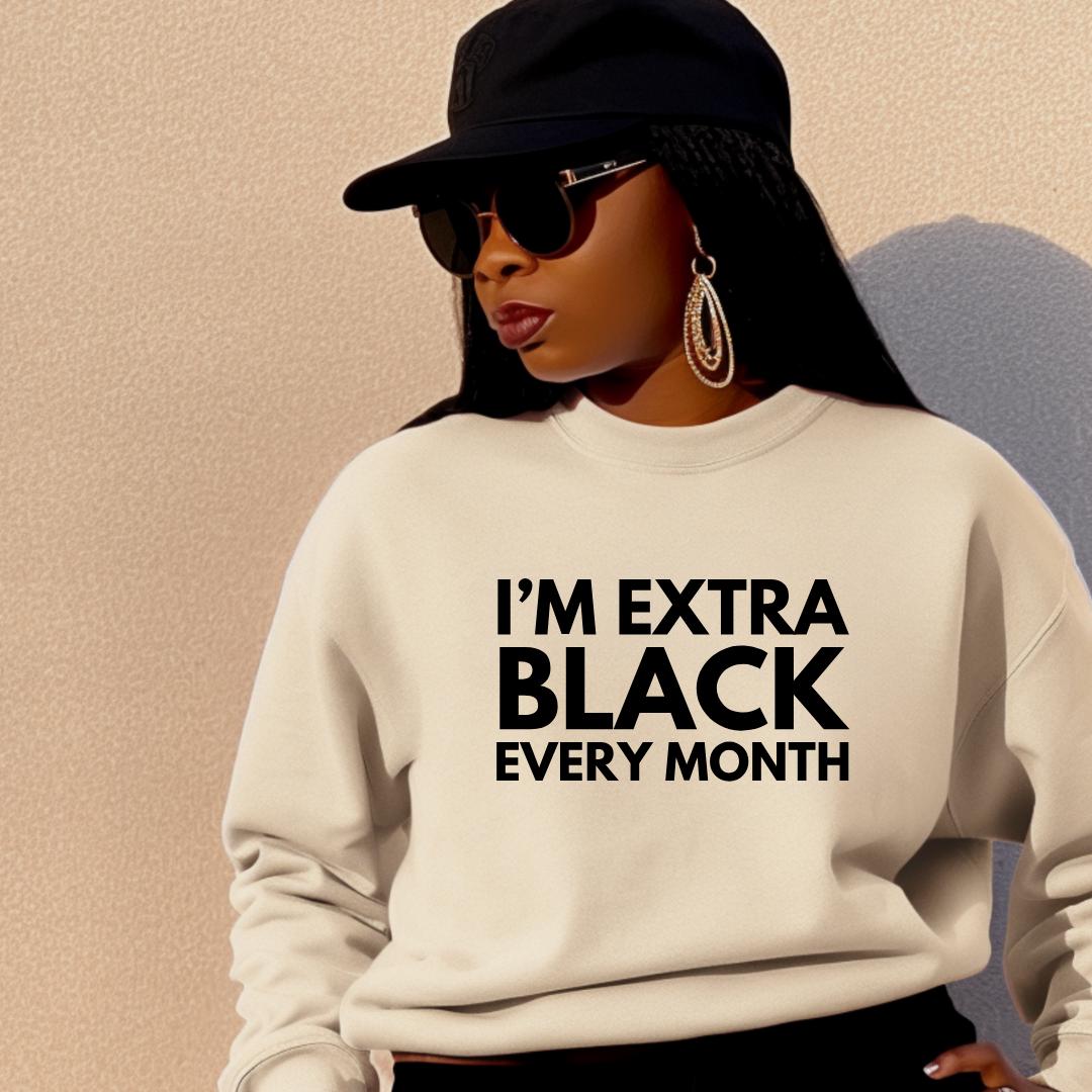 Im Extra Black Every Month, Bold, Beautiful, and Black Svg, Melanin ...