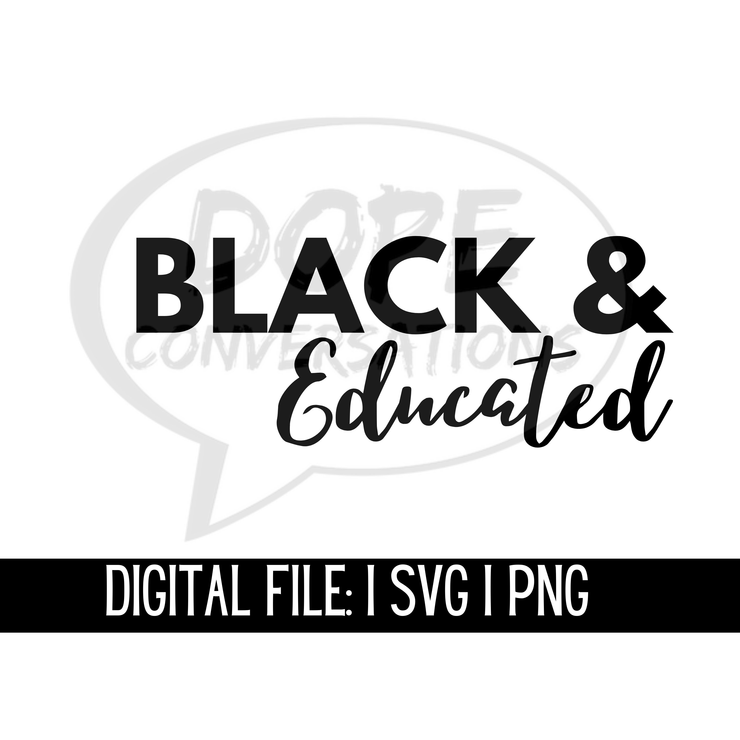 Black and Educated Svg Digital Print - Etsy