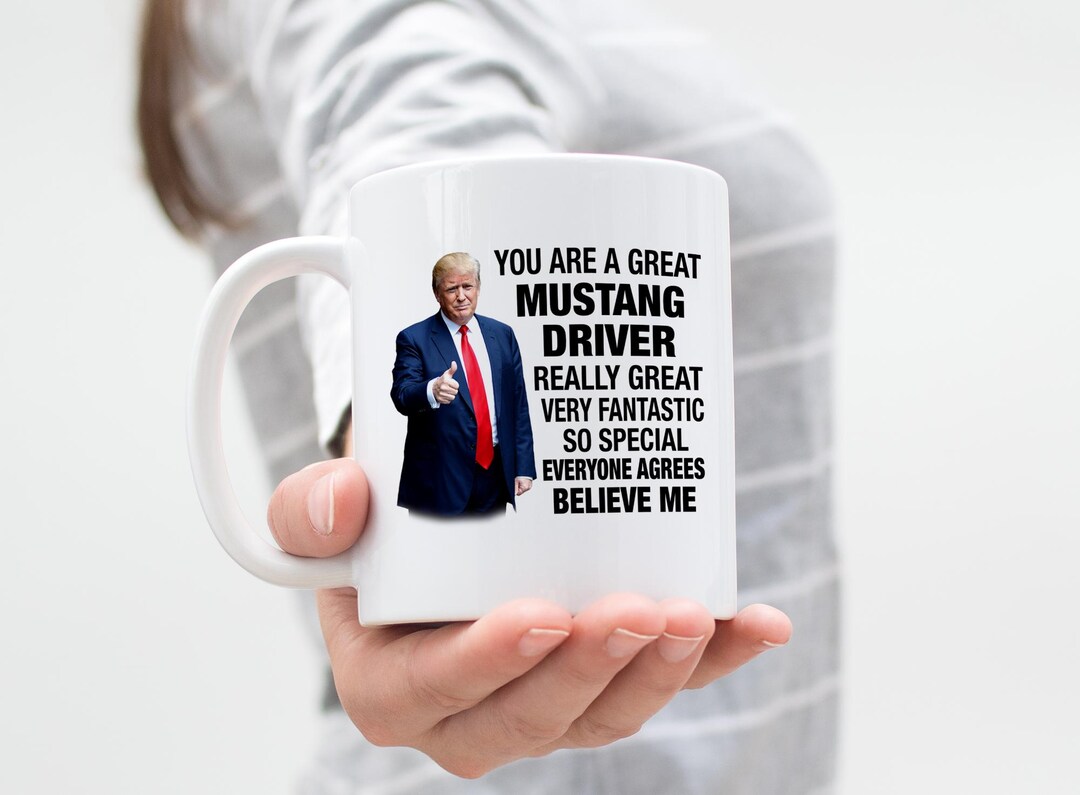 Trump Mustang Driver Coffee Mug, Mustang Gifts, Gifts for Car Lovers ...