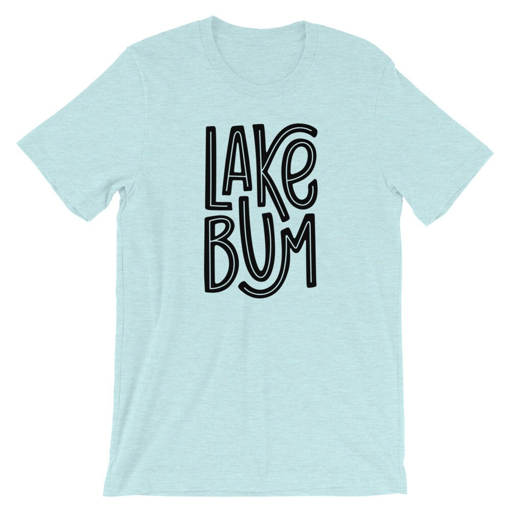Lake Bum Tee L Unisex Tee L Vacation T-shirt L Sunshine Shirt L Boat ...