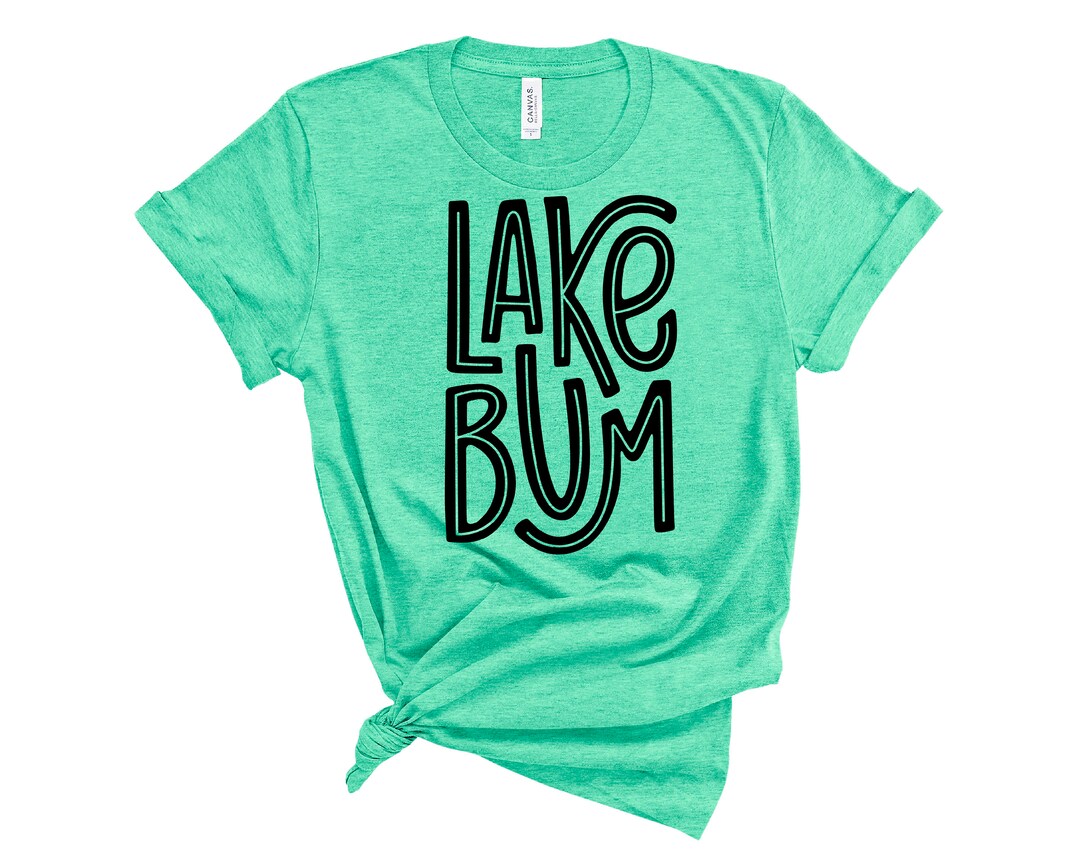 Lake Bum Tee L Unisex Tee L Vacation T-shirt L Sunshine Shirt L Boat ...