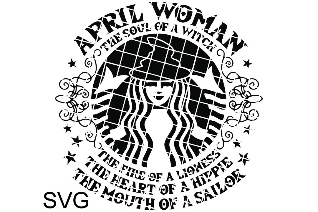 April Woman Soul of Witch Svg - Etsy