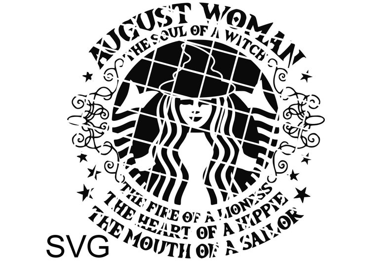August Woman, Soul of a Witch SVG - Etsy