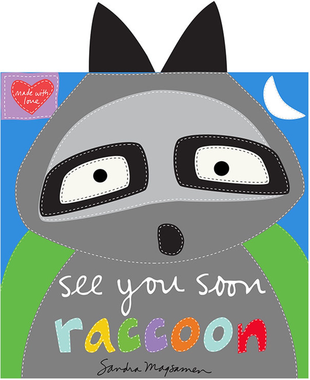 See You Soon Raccoon Huggable and Loveable Fabric Book Panel by Sandra ...