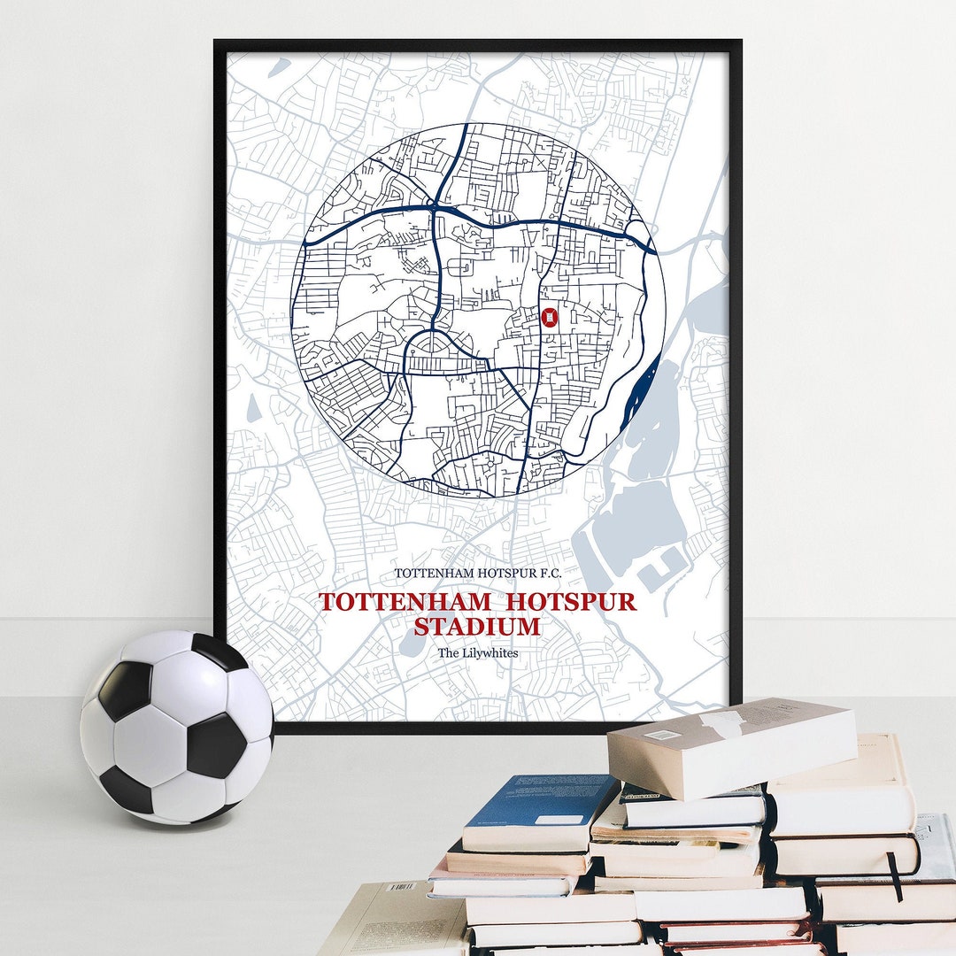 Tottenham Hotspur Stadium, Stadium Map Print, Tottenham Street Map ...
