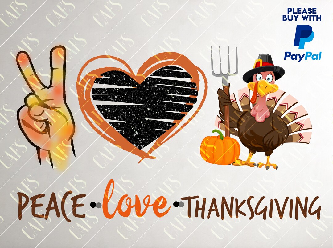 Peace Love Thanksgiving Design Thankful Sublimation Png Design Png ...