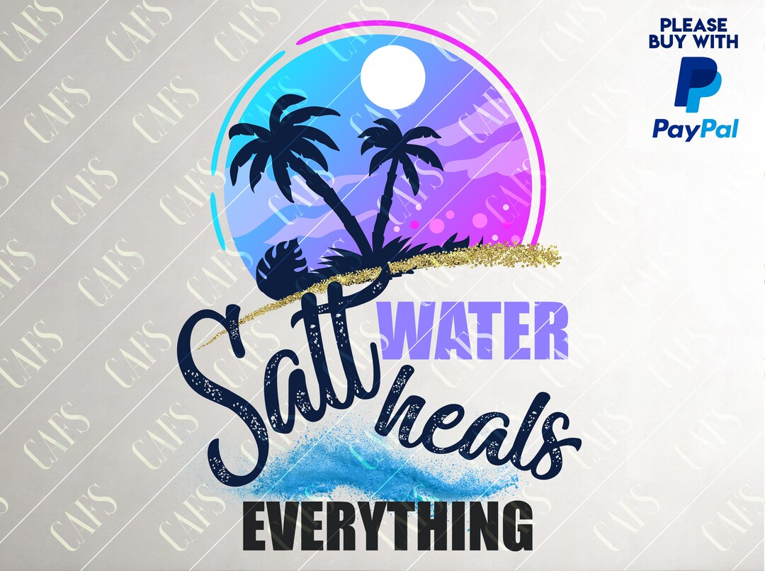 Summer Sublimation Design Salt Water Digital Png Summer Salt Water ...