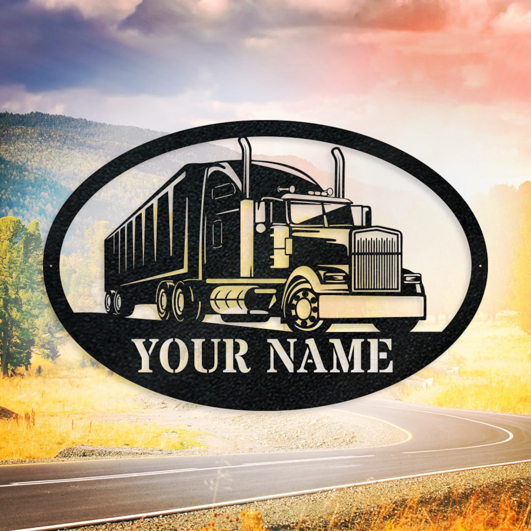 Semi Truck Hauler With Custom Text - Metal Sign - Etsy