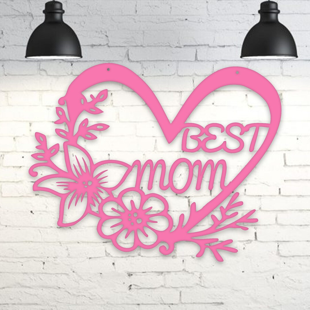 Best Mom-metal Sign-home Decor-mothers Day- Monogram Metal Shop, Metal ...