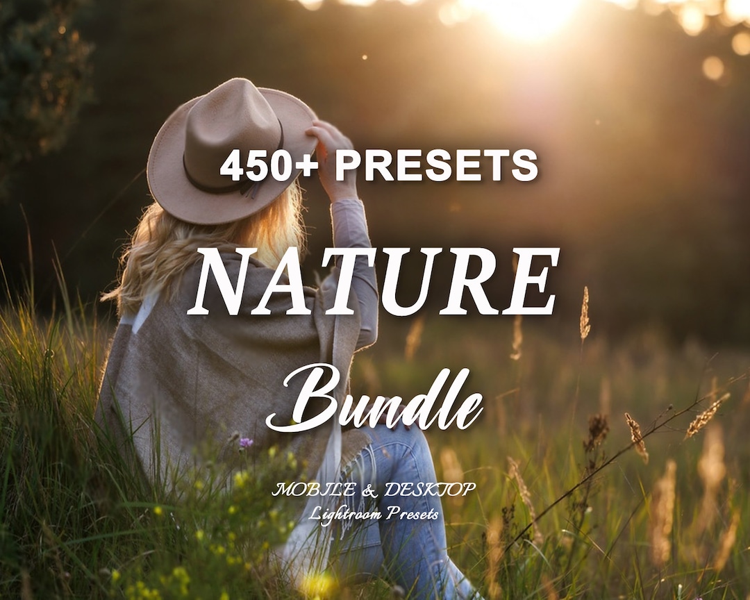 450 NATURE Lightroom Presets Bundle, Mobile Desktop Preset, Moody ...