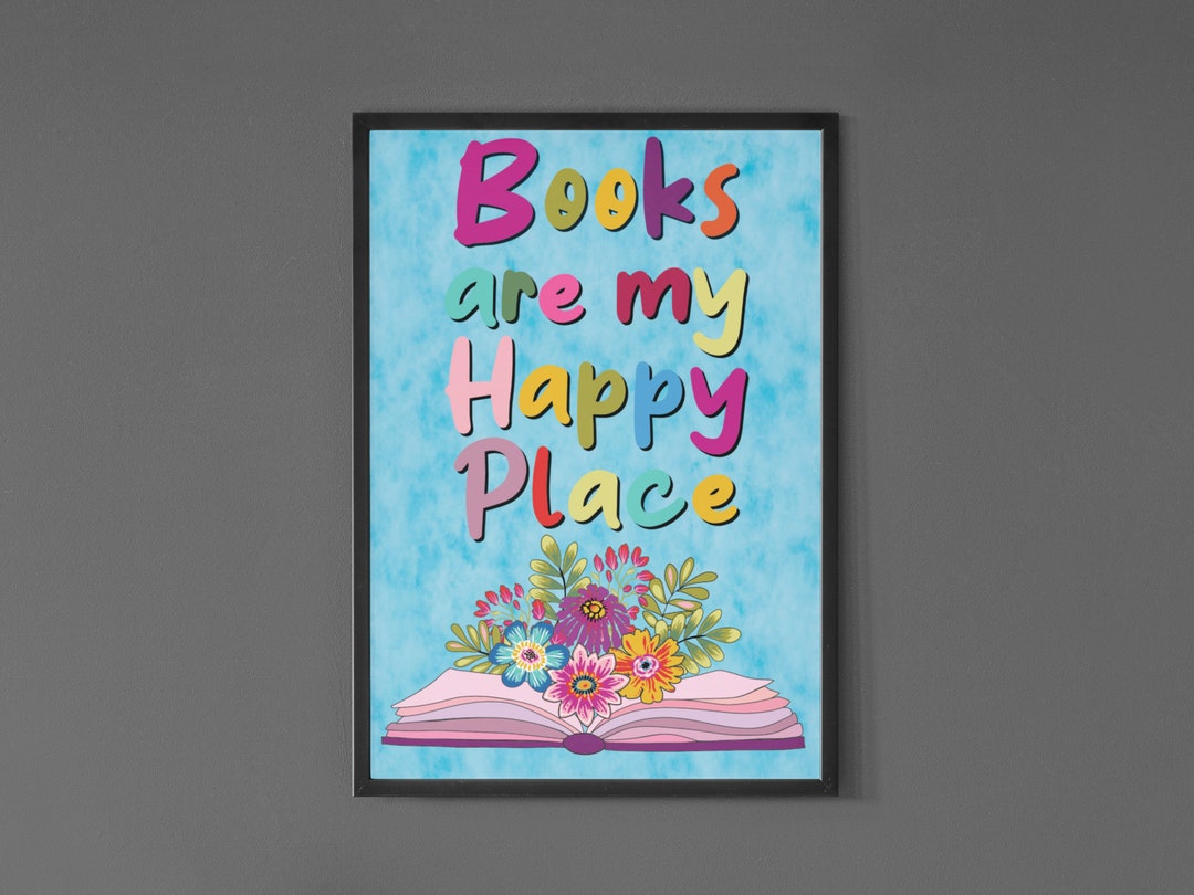 Books Are My Happy Place Poster Library Teacher Reading School ...