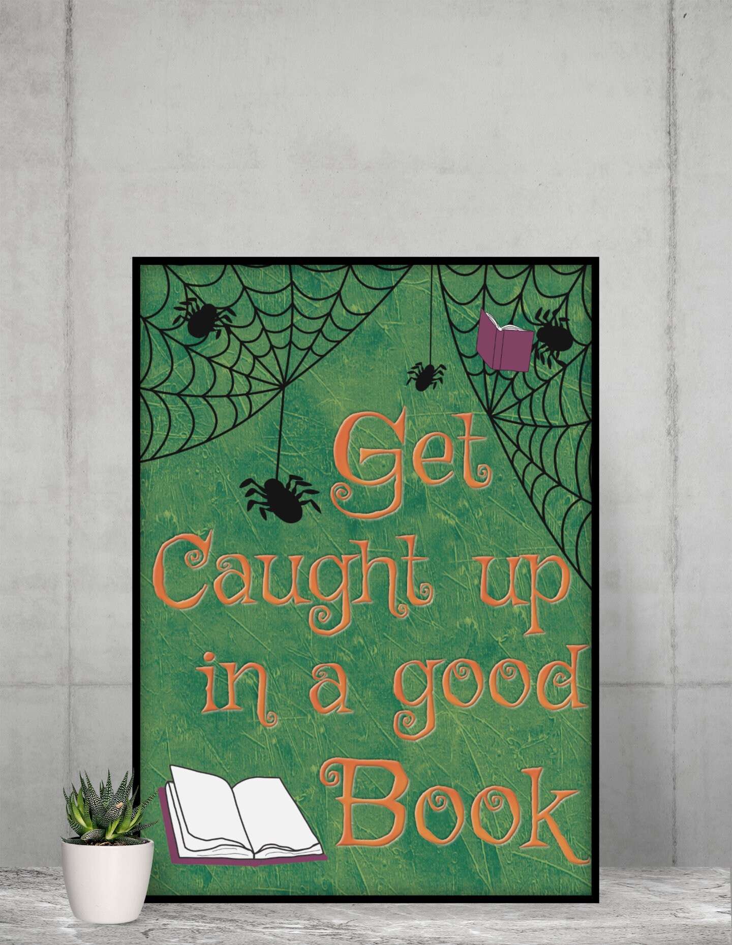 DIGITAL Get Caught up in a Good Book Halloween Poster Library Teacher ...